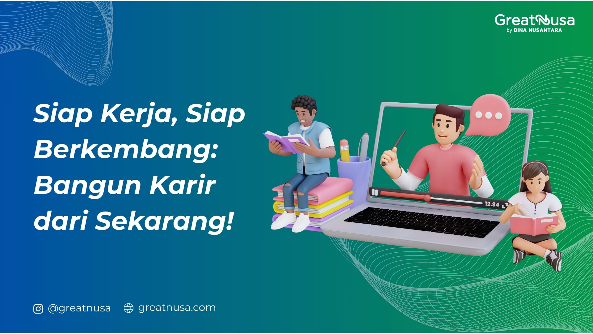 Seminar Karir Digital: Siap Kerja, Siap Berkembang, Bangun Karir dari Sekarang! - GreatNusa