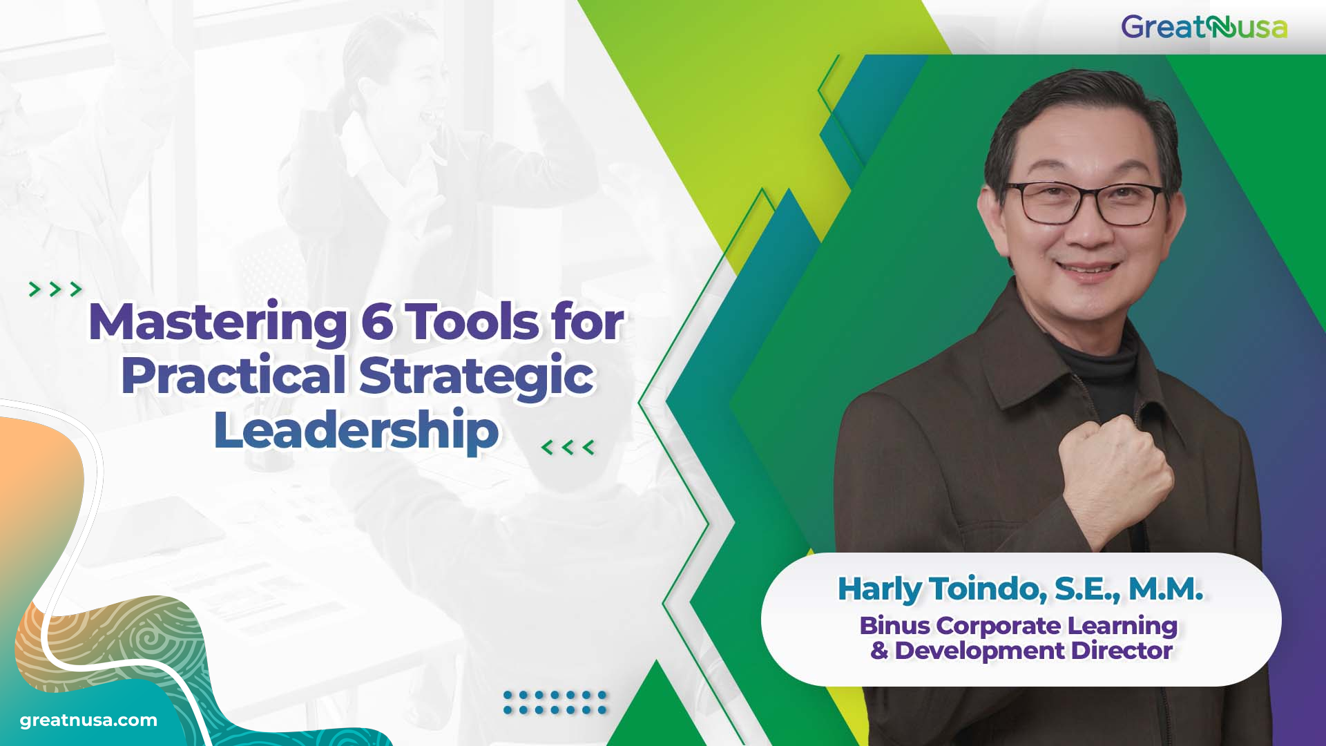Mastering 6 Tools for Practical Strategic Leadership - GreatNusa