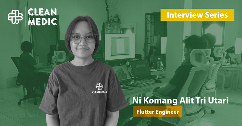 CMI Interview Series: Ni Komang Alit Tri Utari (Flutter Engineer)